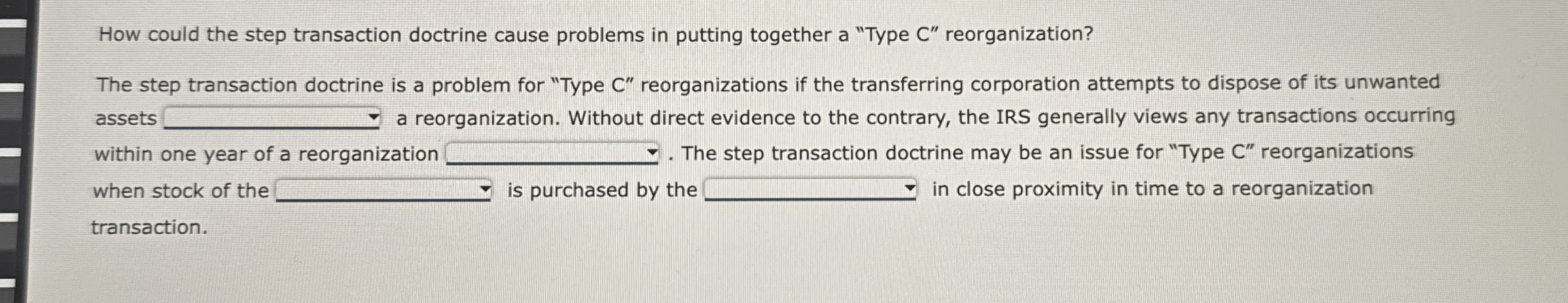 Solved How could the step transaction doctrine cause | Chegg.com