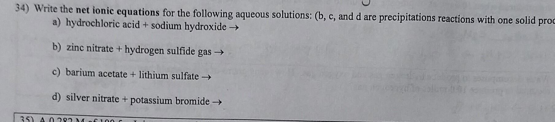 Solved Write the net ionic equations for the following | Chegg.com