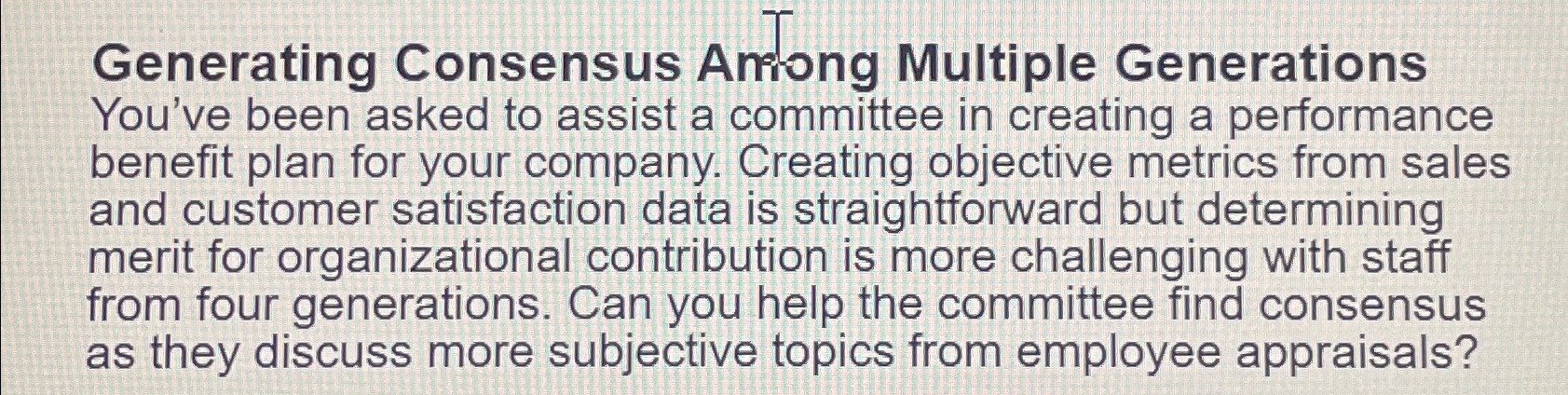 Solved Generating Consensus Aniong Multiple Generations | Chegg.com