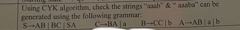 Solved **P.S. ﻿no AI answers**Using CYK algorithm, check the | Chegg.com