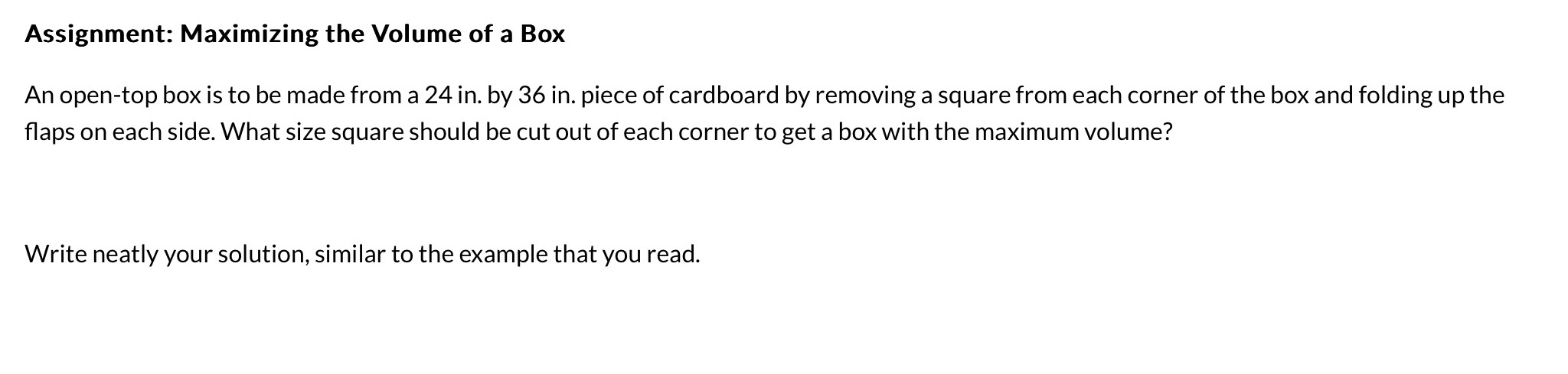 Solved Assignment: Maximizing the Volume of a BoxAn open-top | Chegg.com