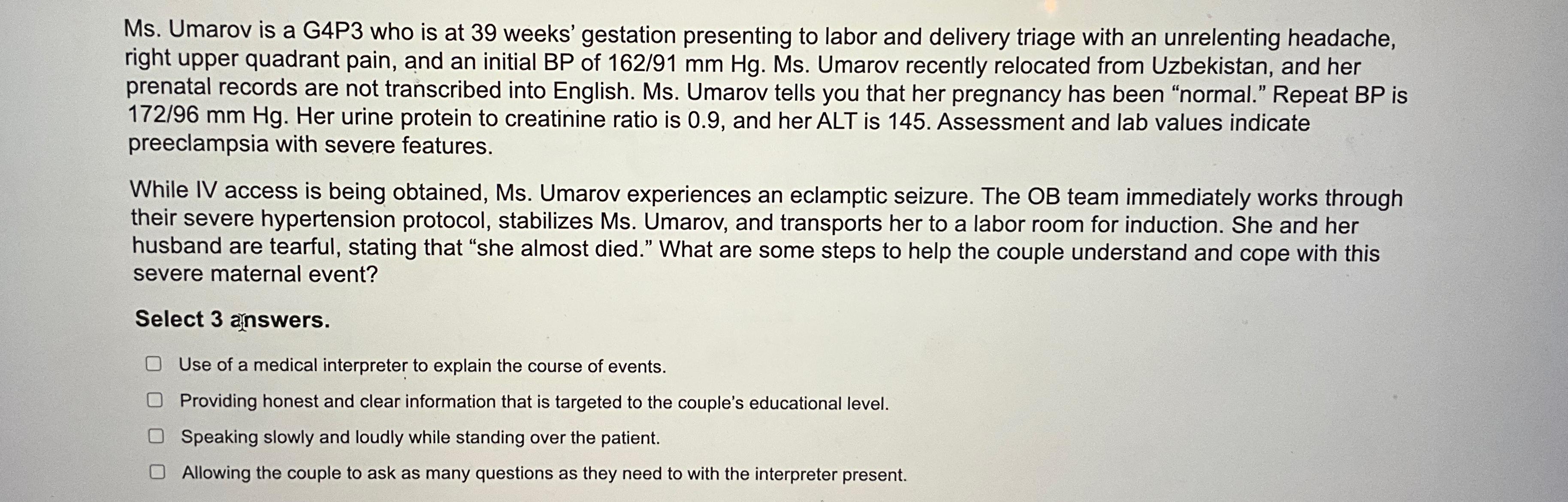 Solved Ms. ﻿Umarov is a G4P3 ﻿who is at 39 ﻿weeks' gestation | Chegg.com