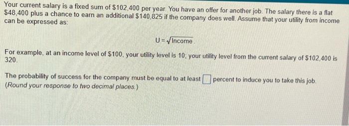 Solved Your current salary is a fixed sum of $102,400 per | Chegg.com