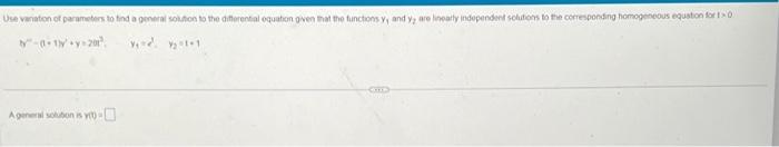Solved Use varaton of parameters to tind a generai solifon | Chegg.com