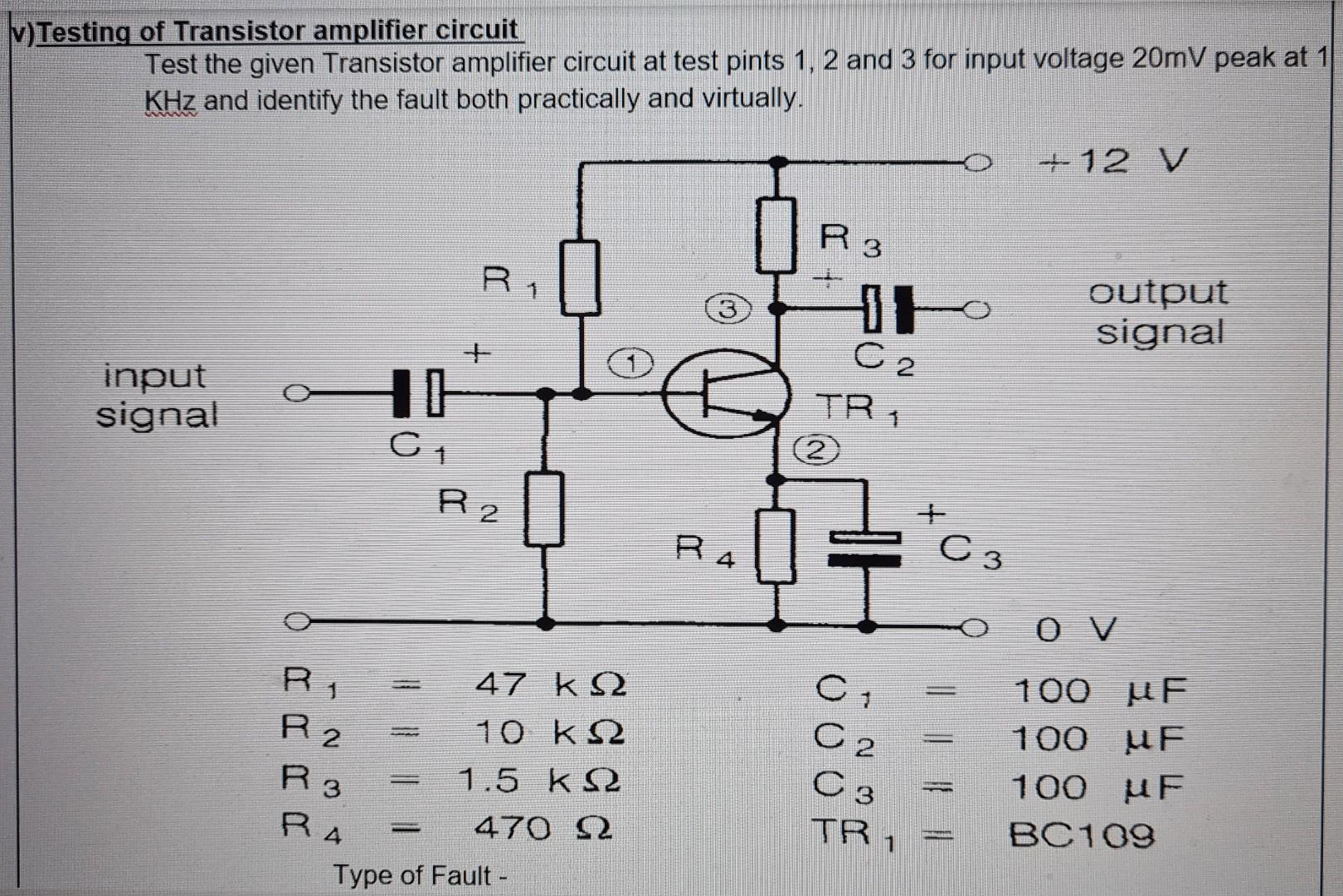 v) Testing of Transistor amplifier circuit Test the | Chegg.com