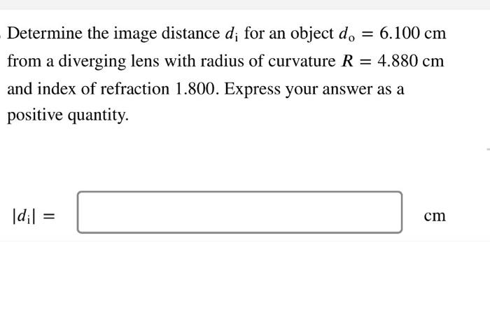 Solved Determine the image distance di for an object | Chegg.com