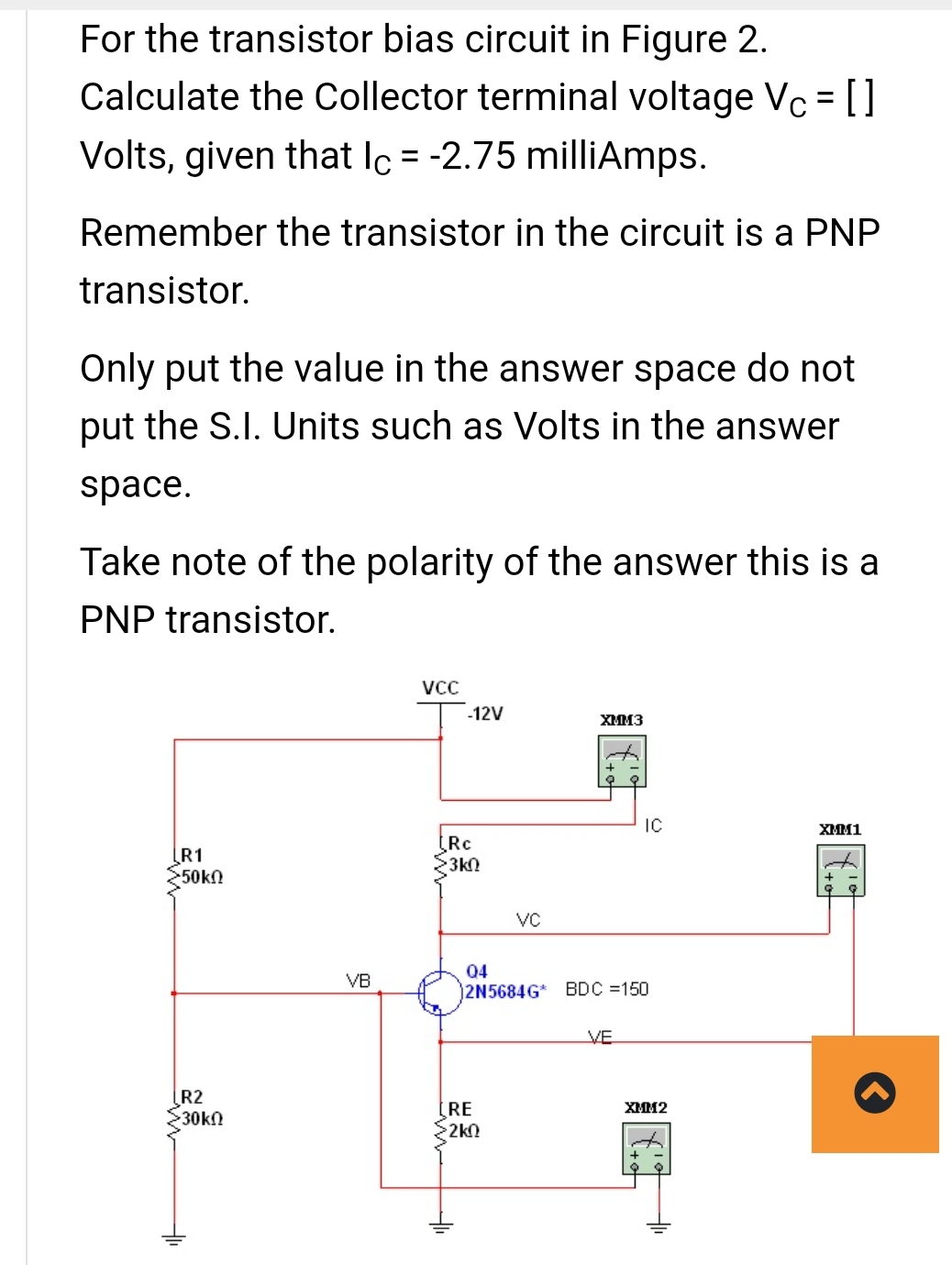 Solved For the transistor bias circuit in Figure 2.Calculate | Chegg.com