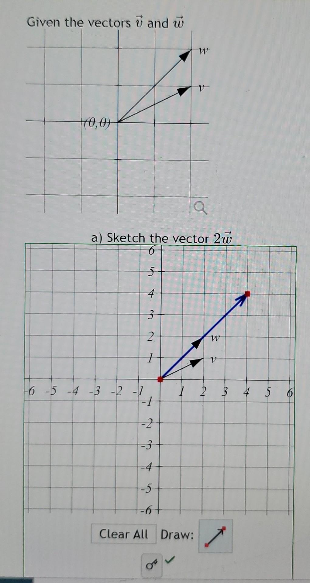 Solved Given the vectors V and w w 10,07 lo a) Sketch the | Chegg.com