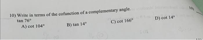 Solved 10) Write in terms of the cofunction of a | Chegg.com