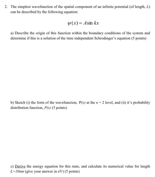 Solved The Simplest Wavefunction Of The Spatial Component Of