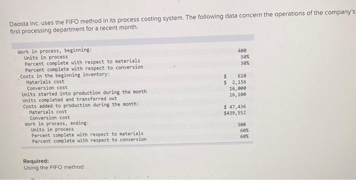 Solved Daosta Inc. uses the FIFO method in its process | Chegg.com