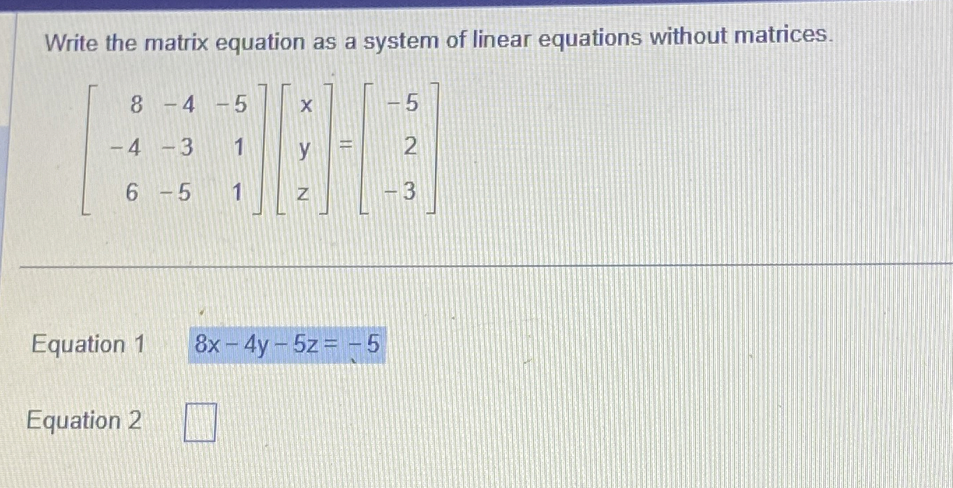 Solved Write the matrix equation as a system of linear | Chegg.com
