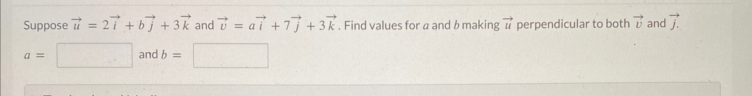 Solved Suppose vec(u)=2vec(i)+bvec(j)+3vec(k) ﻿and | Chegg.com