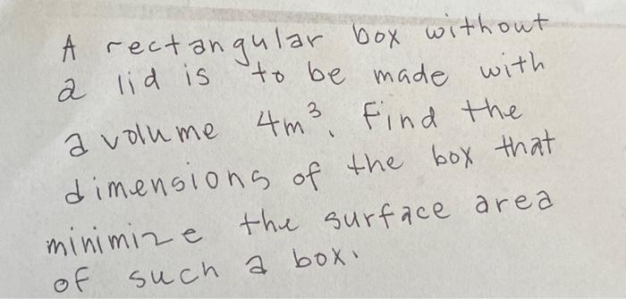 Solved A rectangular box without a lid is to be made with a | Chegg.com