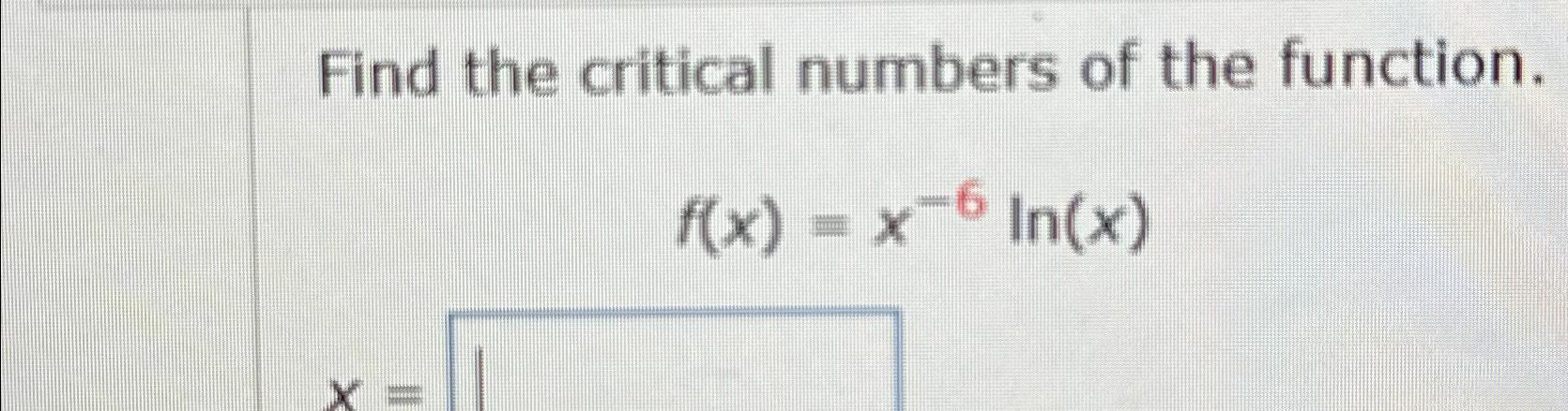 Solved Find the critical numbers of the | Chegg.com