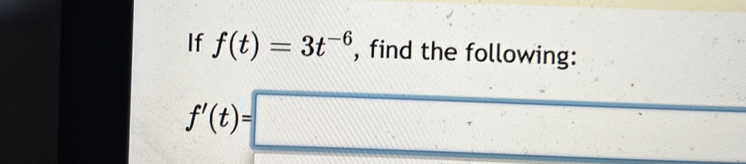 If f(t)=3t-6, ﻿find the following:f'(t)= | Chegg.com