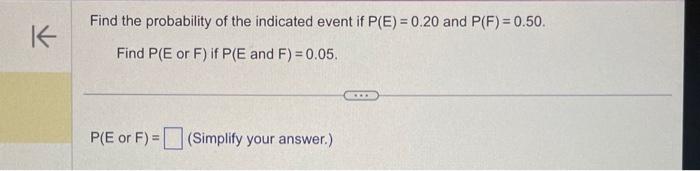 Solved Find the probability of the indicated event if | Chegg.com