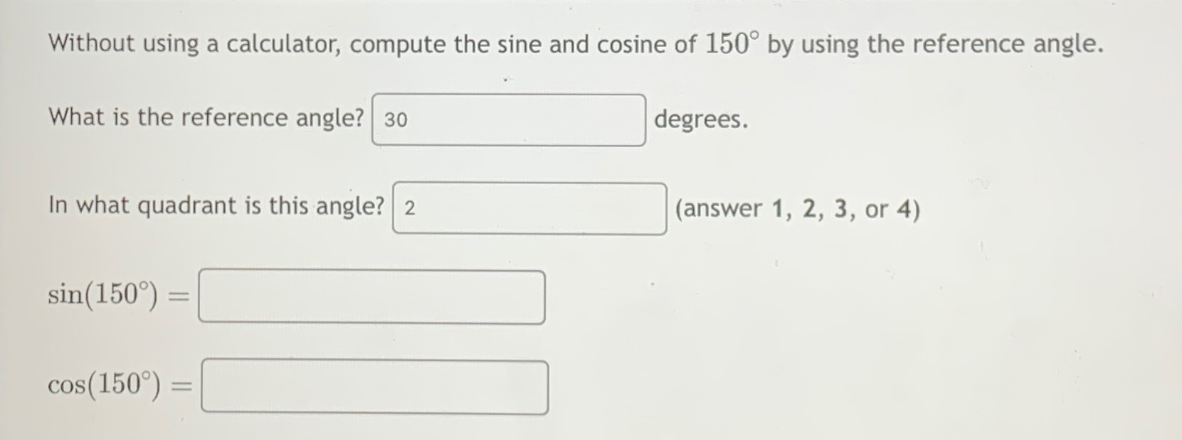 Solved Without using a calculator, compute the sine and | Chegg.com