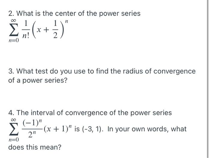 Solved 2. What is the center of the power series 1 n X + n! | Chegg.com
