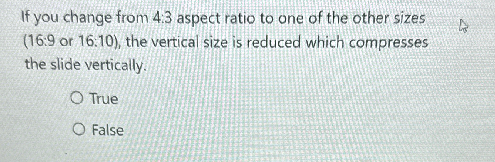 Solved If you change from 4:3 ﻿aspect ratio to one of the | Chegg.com