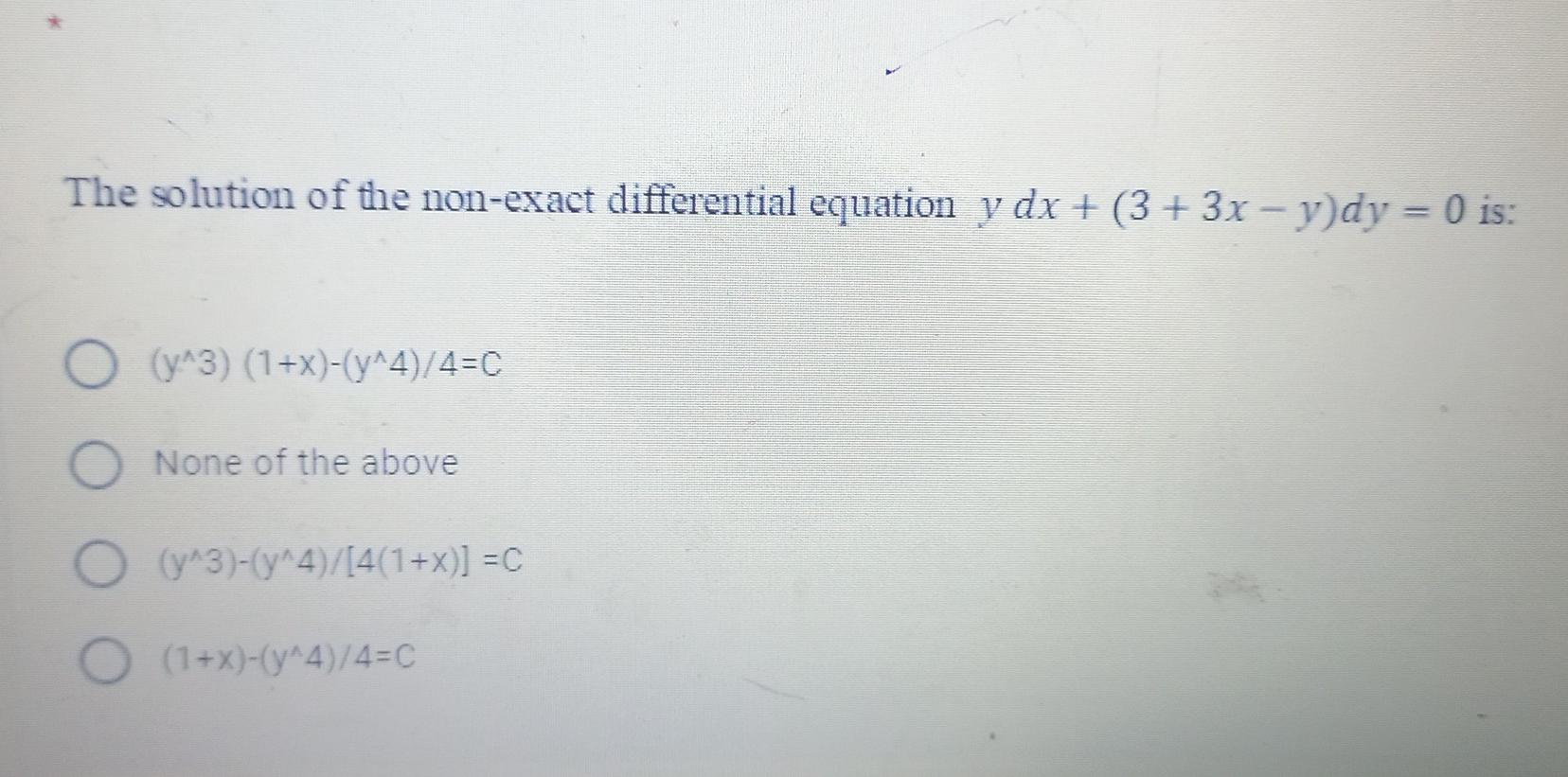 Solved The solution of the non-exact differential equation y | Chegg.com