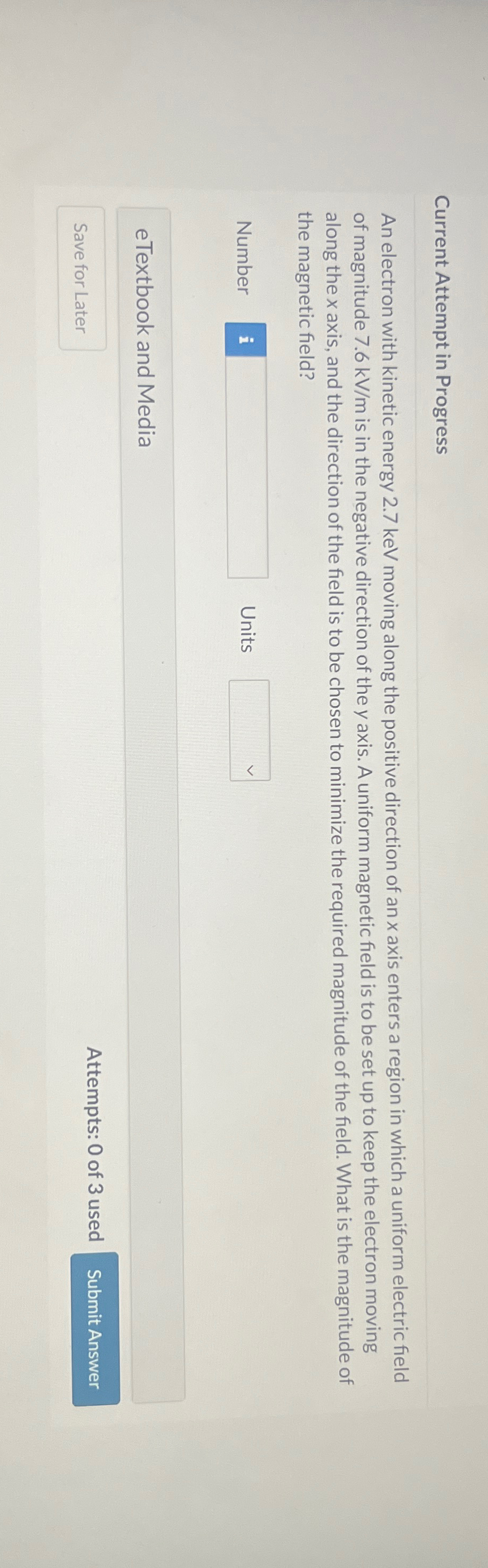 Solved Current Attempt in ProgressAn electron with kinetic | Chegg.com