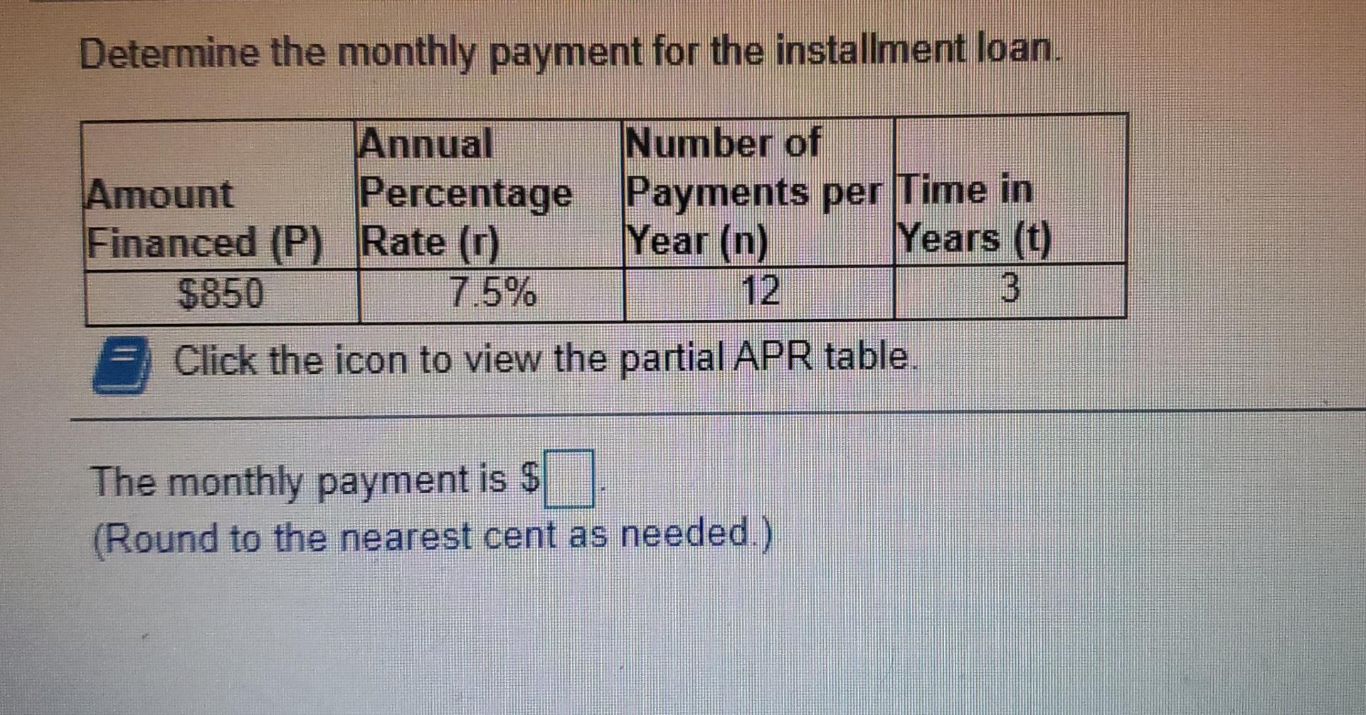 Solved Determine the monthly payment for the installment | Chegg.com
