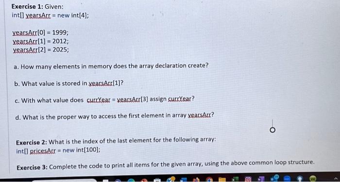 Solved Exercise 1: Given: int [] years Aur = new int [4]; | Chegg.com