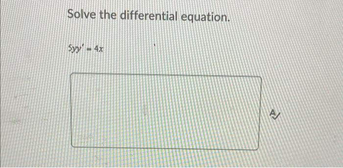 Solved Solve the differential equation. Syy - 4x A | Chegg.com