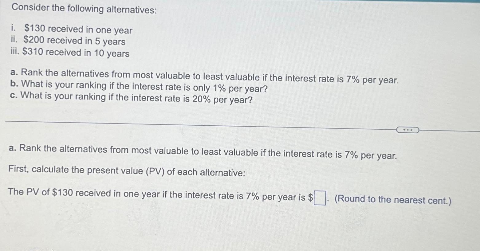Solved Consider the following alternatives:i. ﻿$130 | Chegg.com