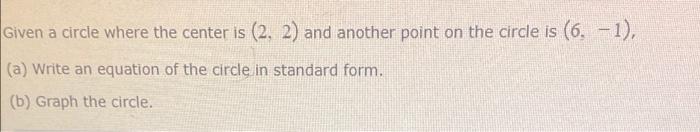 Solved Given a circle where the center is (2, 2) and another | Chegg.com