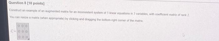 [Solved]: Construct an example of an augmented matrix for a