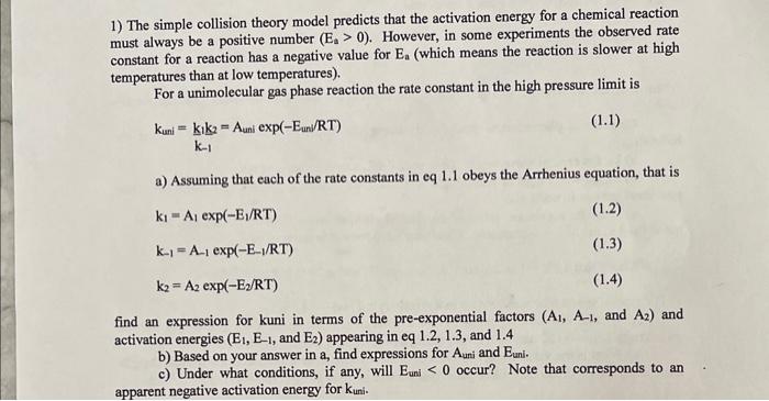 Solved 1) The simple collision theory model predicts that | Chegg.com