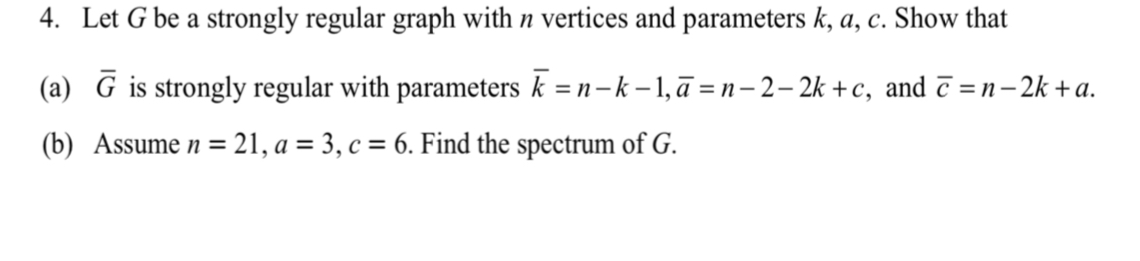 Let G ﻿be a strongly regular graph with n ﻿vertices | Chegg.com