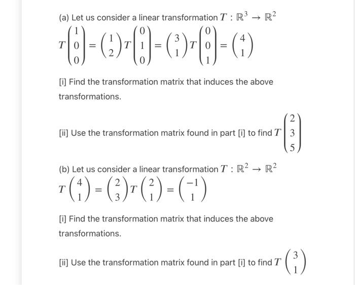 Solved (a) Let us consider a linear transformation T: R³ R2 | Chegg.com
