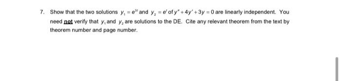 Solved 7. Show that the two solutions y1=e3t and y2=e′ of | Chegg.com
