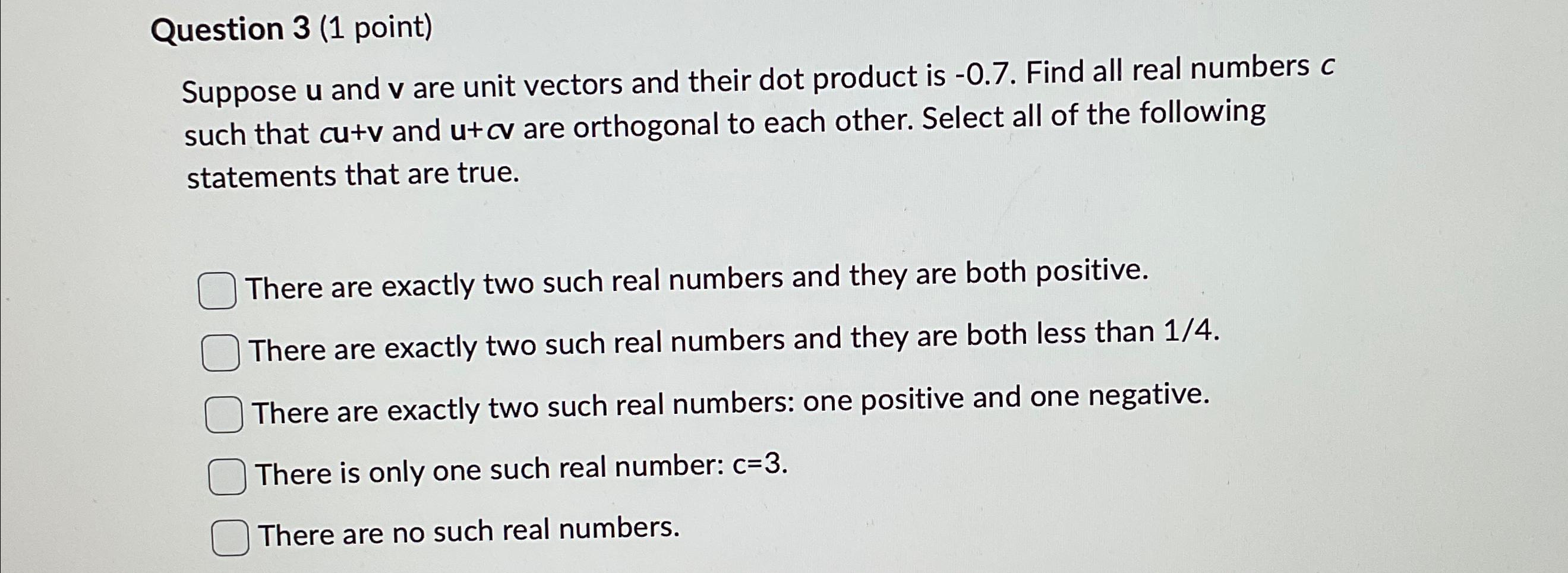 Solved Question 3 (1 ﻿point)Suppose u ﻿and v ﻿are unit | Chegg.com
