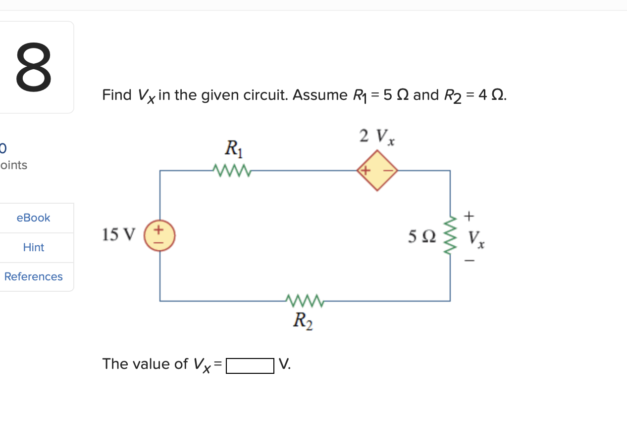 Solved 8Find Vx in ﻿the given circuit. Assume | Chegg.com