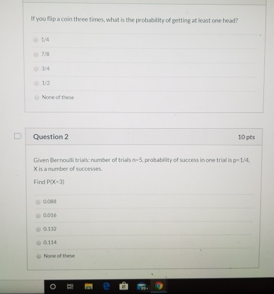 Solved If you flip a coin three times, what is the | Chegg.com