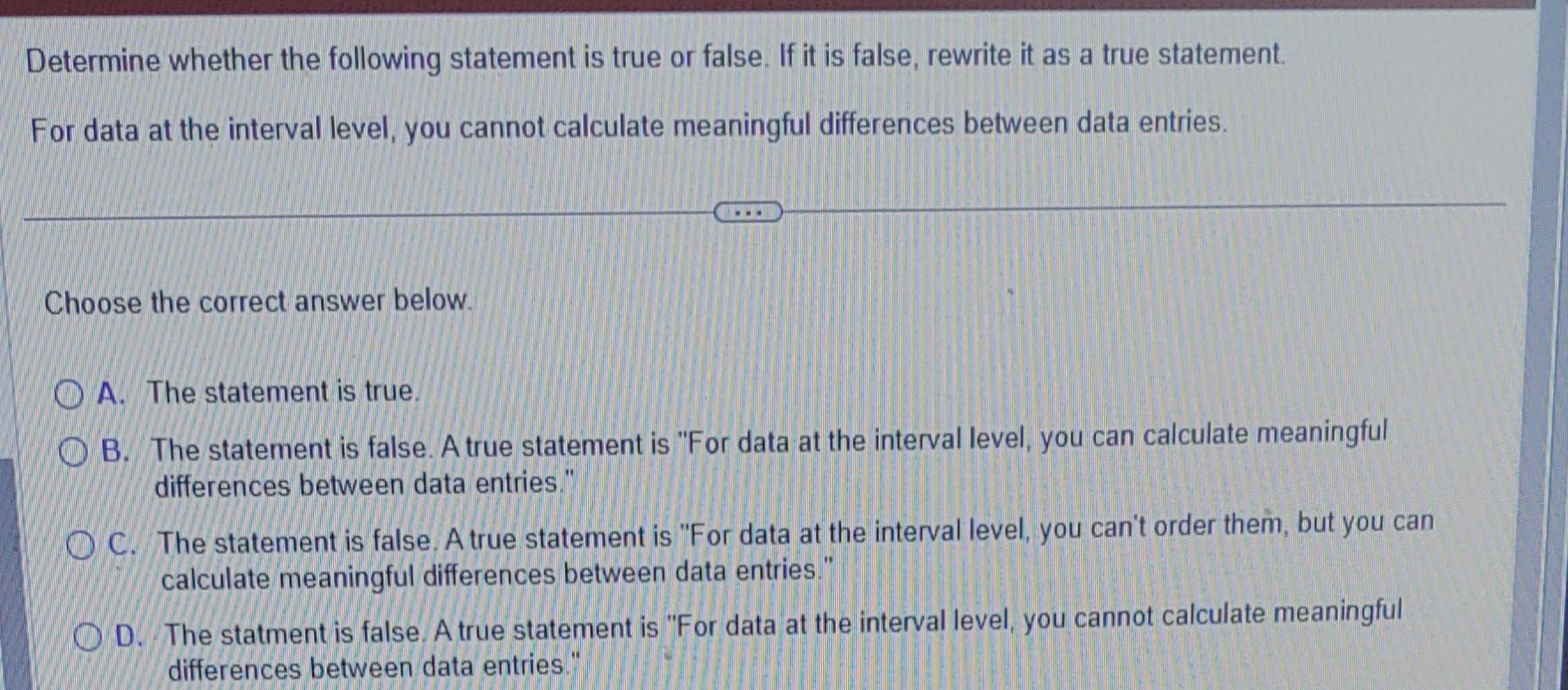 Solved Determine whether the following statement is true or | Chegg.com