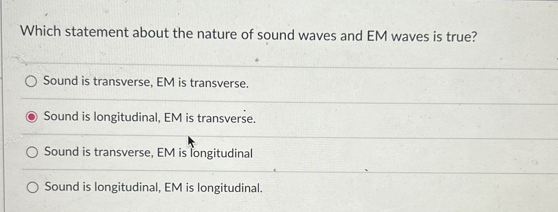 Solved Which statement about the nature of sound waves and | Chegg.com