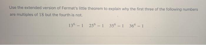 Solved Use the extended version of Fermat's little theorem | Chegg.com