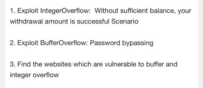 Solved 1. Exploit IntegerOverflow: Without sufficient | Chegg.com