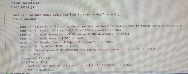 Solved float subtotal{}; float total(); cout