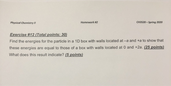 Solved Physical Chemistry II Homework #2 CH3520 - Spring | Chegg.com