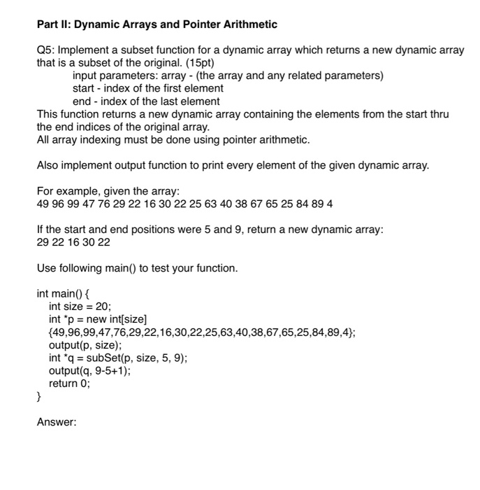 Solved Part II: Dynamic Arrays and Pointer Arithmetic Q5: | Chegg.com