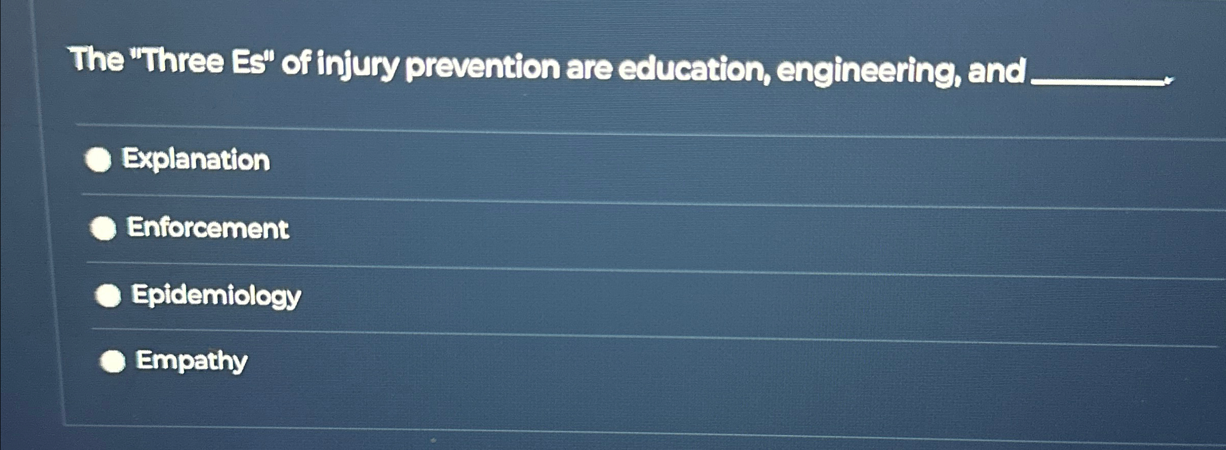 Solved The "Three Es" ﻿of injury prevention are education, | Chegg.com