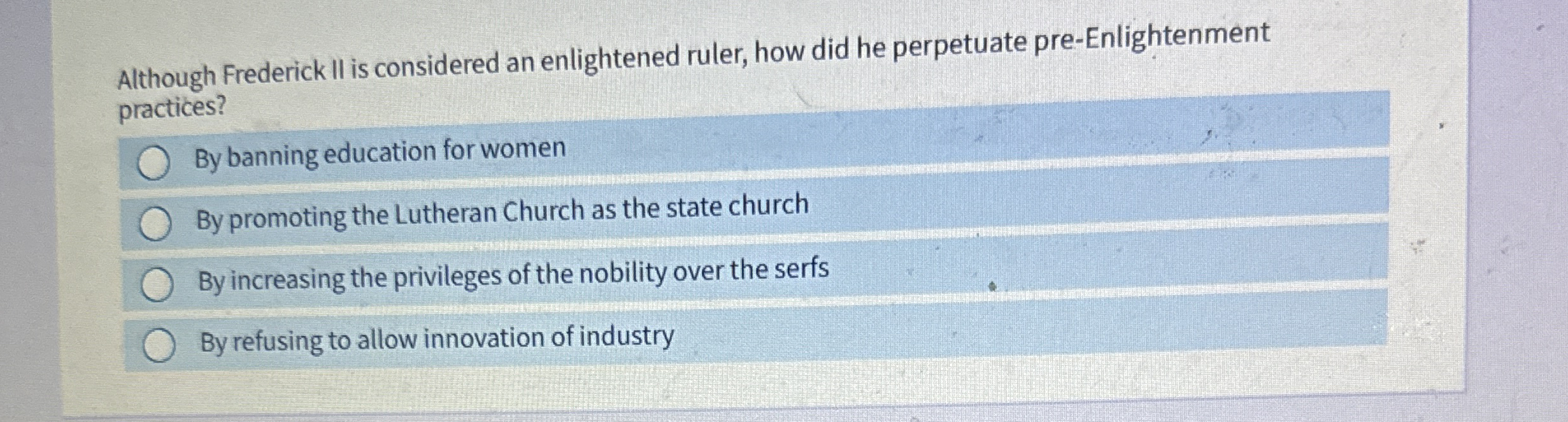 Solved Although Frederick II is considered an enlightened | Chegg.com