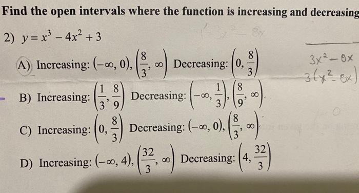 Solved Find the open intervals where the function is | Chegg.com