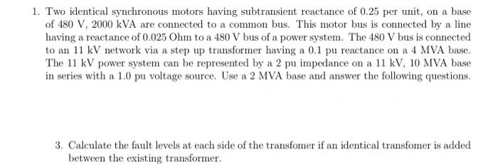 Solved Two identical synchronous motors having subtransient | Chegg.com